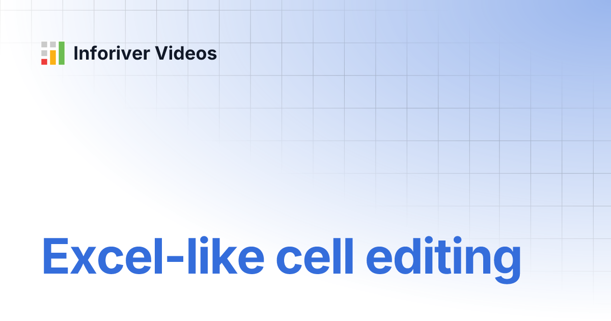 Excel-like cell editing | Inforiver Videos