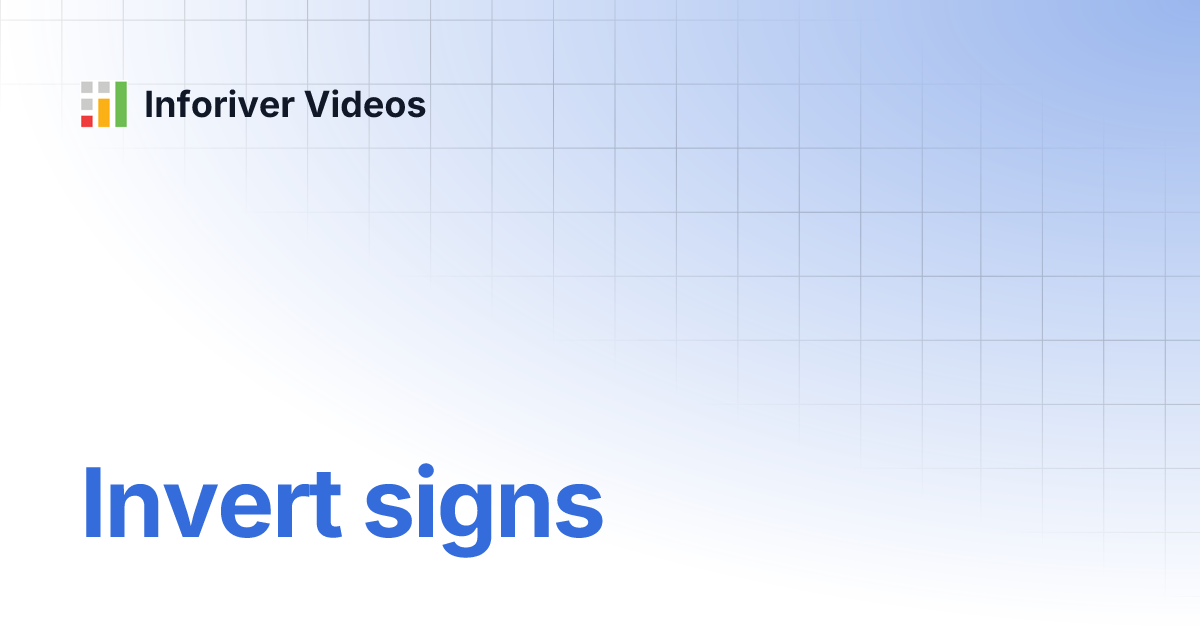 Invert signs | Inforiver Videos