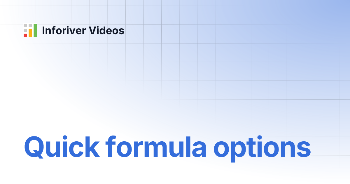 Quick formula options | Inforiver Videos
